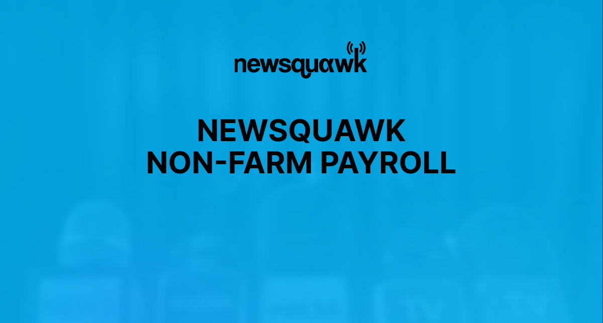 Newsquawk Non-Farm Payroll - Aug – BullRush Competitions